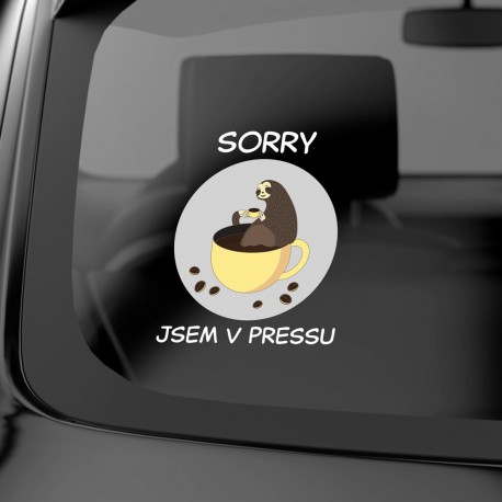 Samolepka na zadní sklo auta - Sorry, jsem v pressu - 15 x 15 cm - NAAU CZ